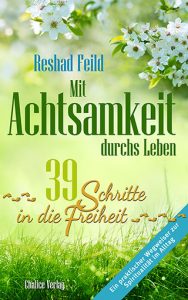 Achtsamkeit und spirituelles Leben: Reshad Feild im Chalice Verlag